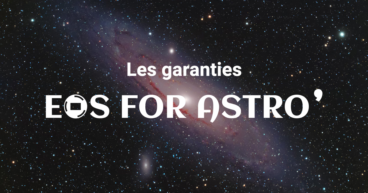 Garanties APN neufs ou modifiés - EOS For Astro